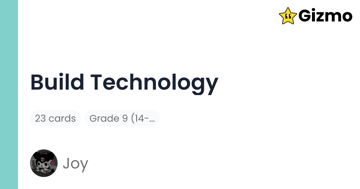 Build Technology | Flashcards