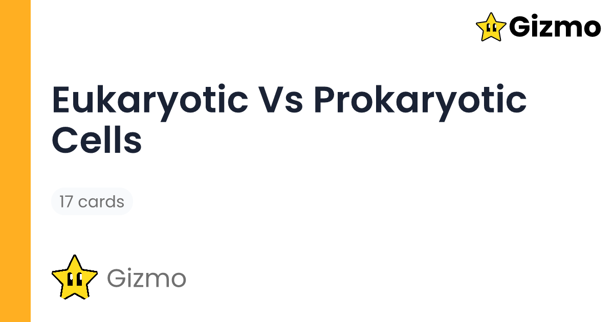 Eukaryotic Vs Prokaryotic Cells | Flashcards