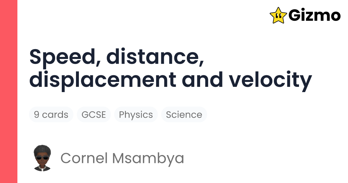 Speed, Distance, Displacement and Velocity | Flashcards