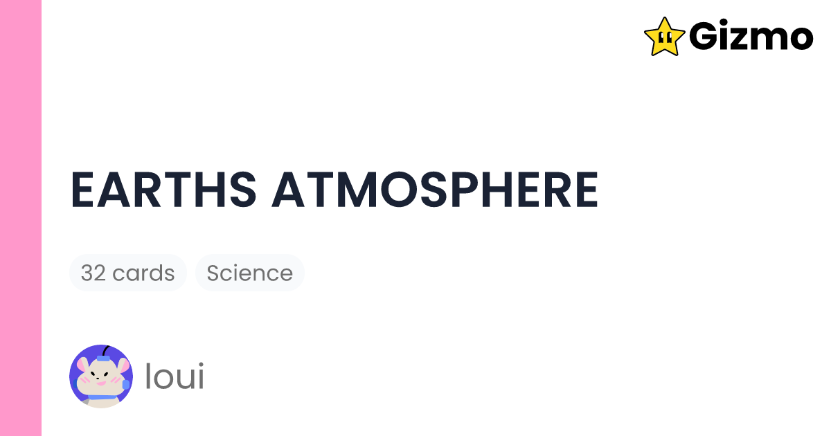 Earths Atmosphere | Flashcards