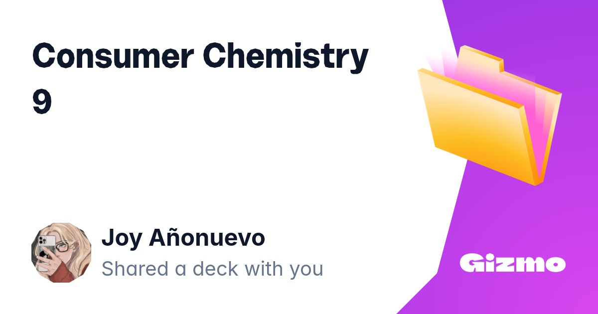 Consumer Chemistry 9 | Flashcards