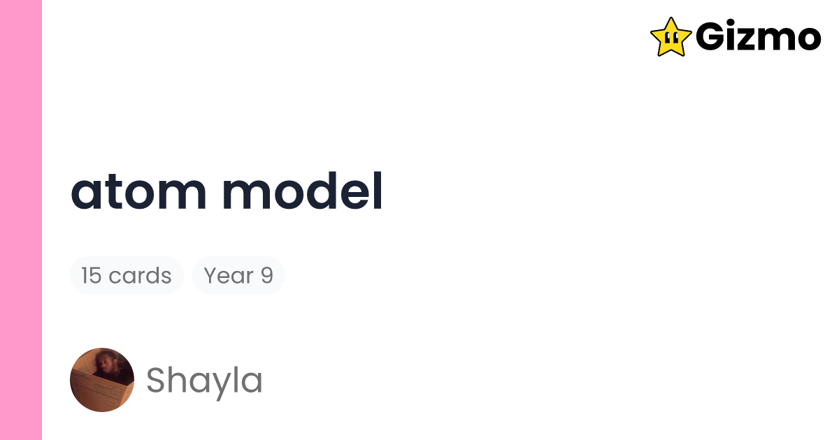 Atom Model | Flashcards