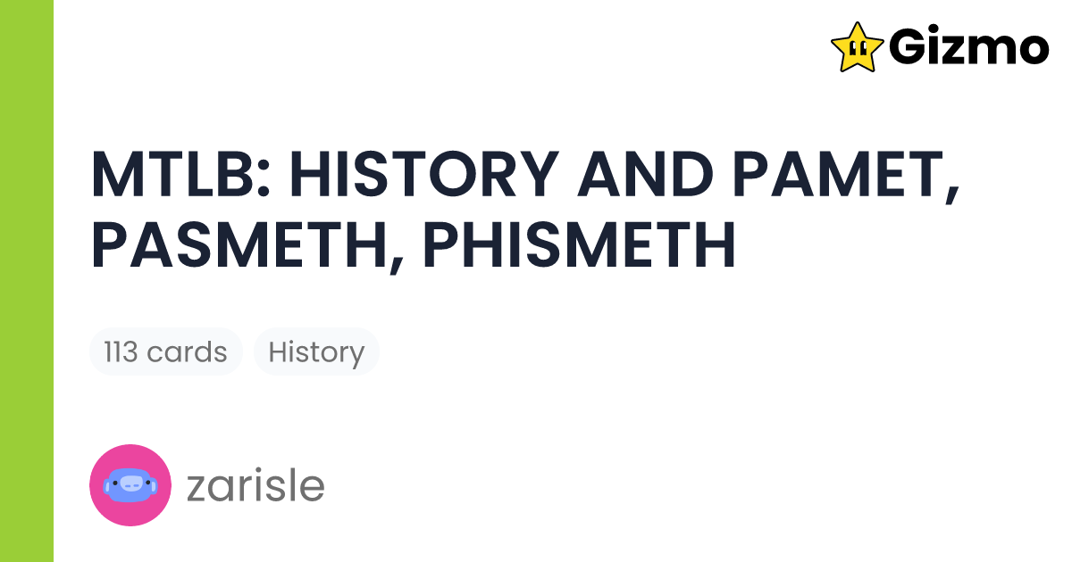 Mtlb: History and Pamet, Pasmeth, Phismeth | Flashcards