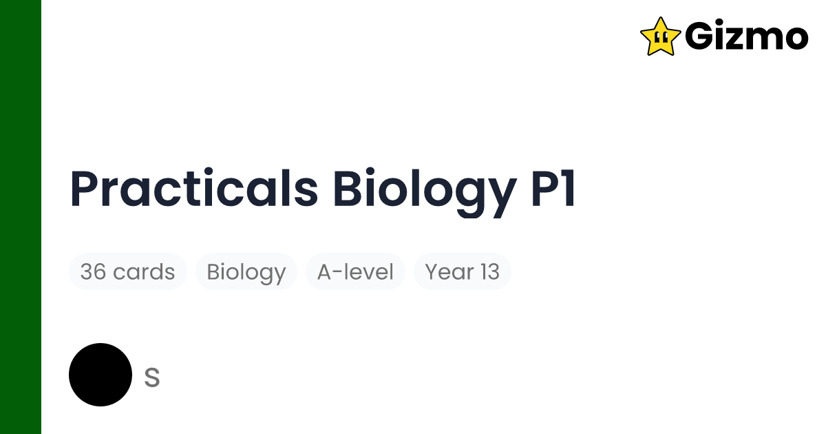 Practicals Biology P1 | Flashcards