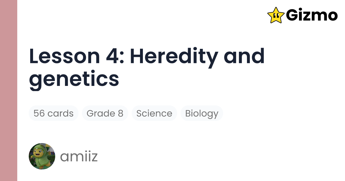 Lesson 4: Heredity and Genetics | Flashcards