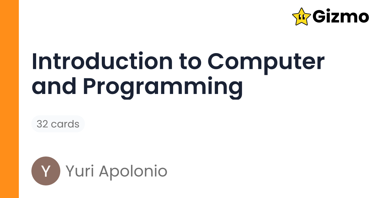 Introduction to Computer and Programming | Flashcards