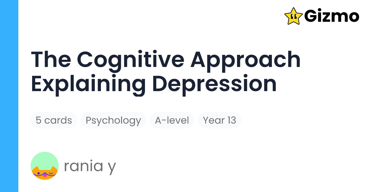 The Cognitive Approach Explaining Depression | Flashcards