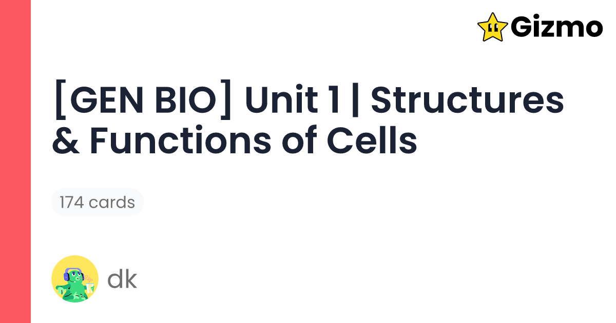 [gen Bio] Unit 1 | Structures & Functions Of Cells | Flashcards