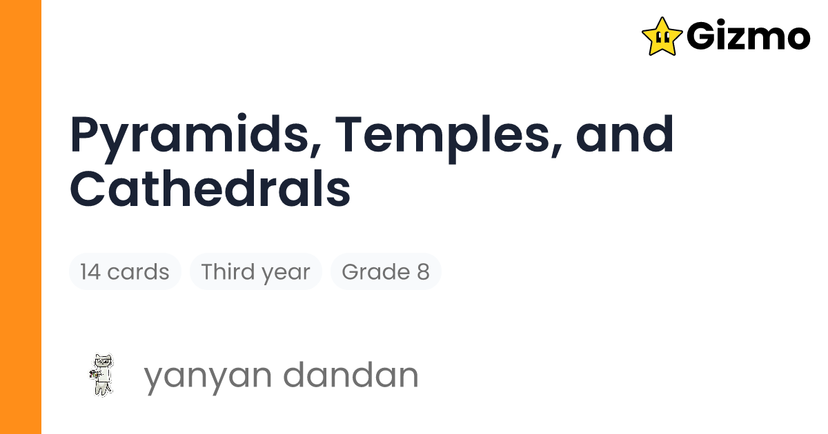 Pyramids, Temples, and Cathedrals | Flashcards