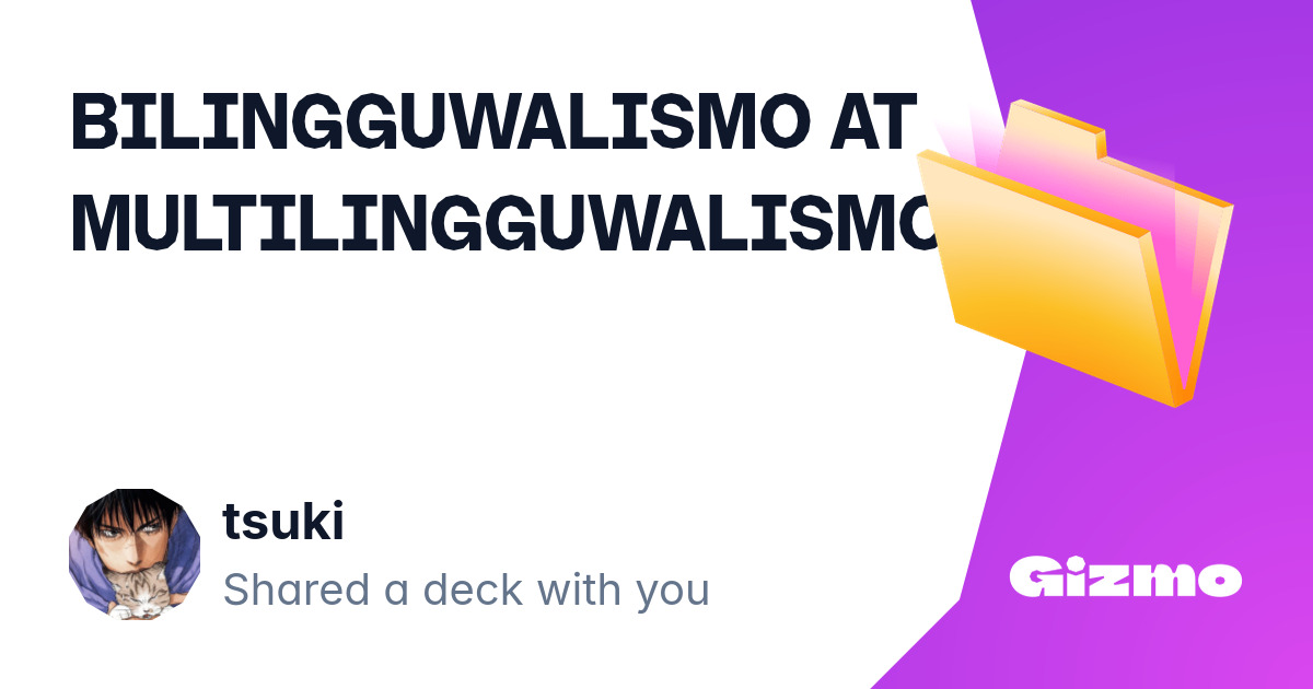 Bilingguwalismo at Multilingguwalismo | Flashcards