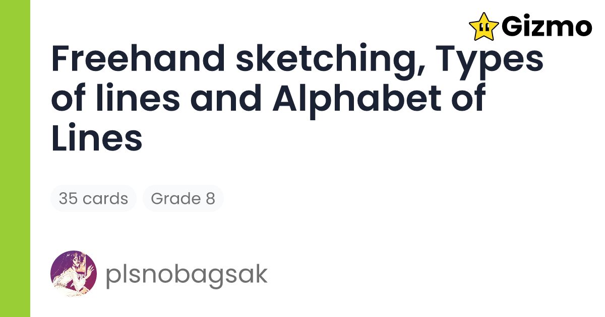 Freehand Sketching, Types Of Lines and Alphabet Of Lines | Flashcards
