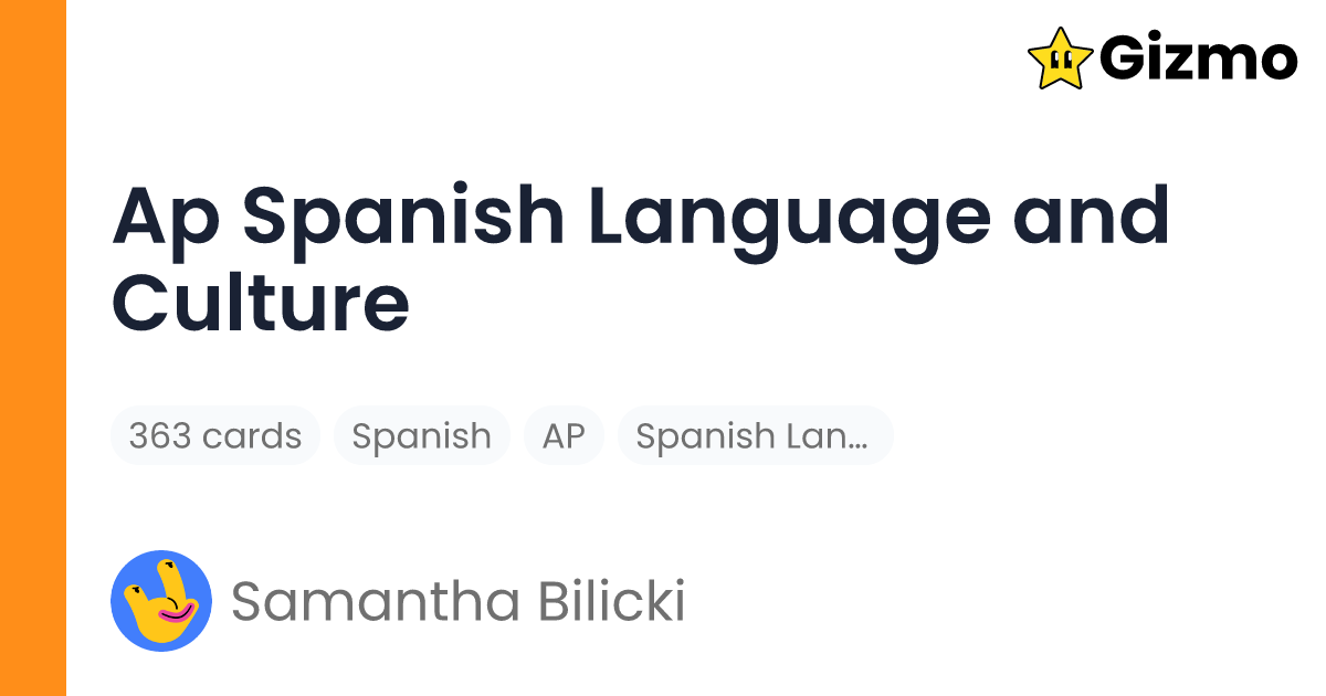 Ap Spanish Language and Culture | Flashcards