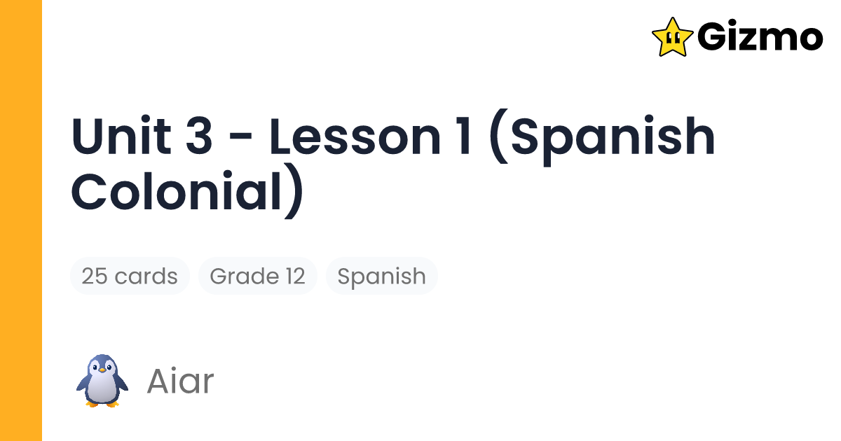 Unit 3 - Lesson 1 (spanish Colonial) | Flashcards