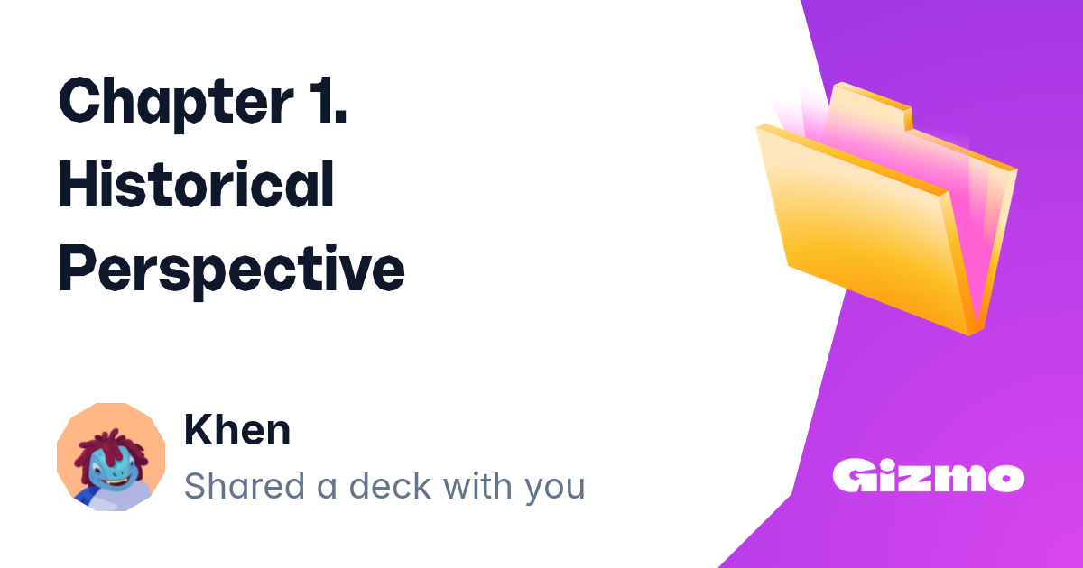 Chapter 1. Historical Perspective | Flashcards