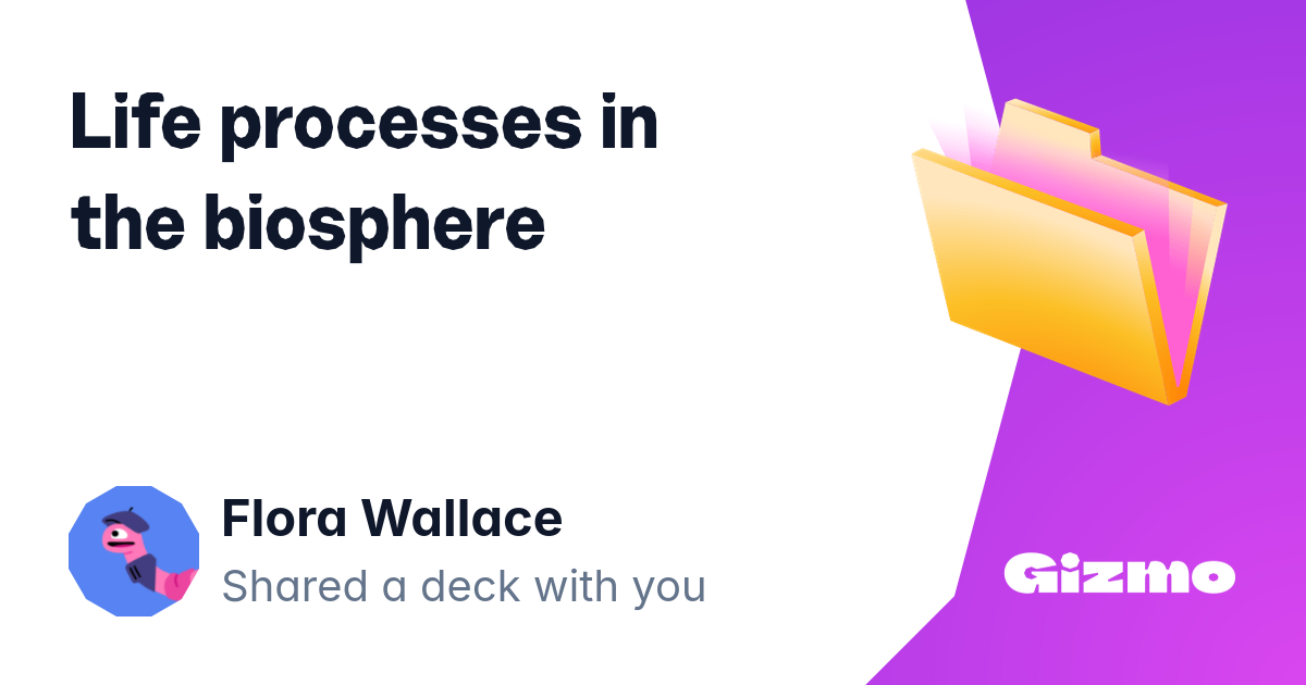 Life Processes in the Biosphere | Flashcards