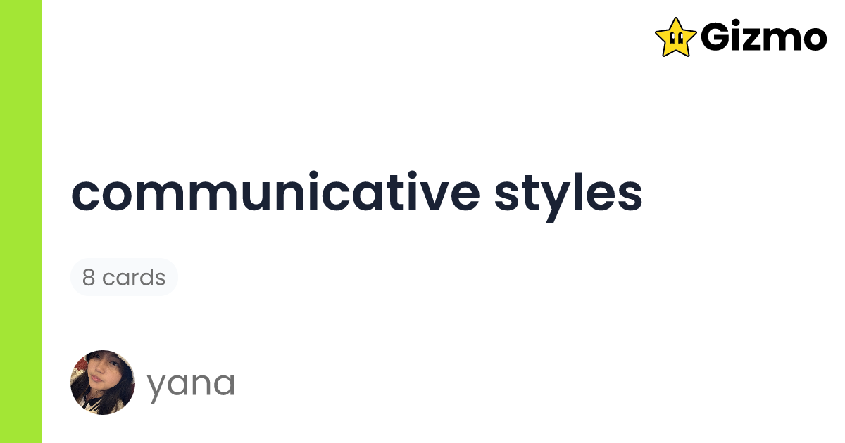 Communicative Styles | Flashcards