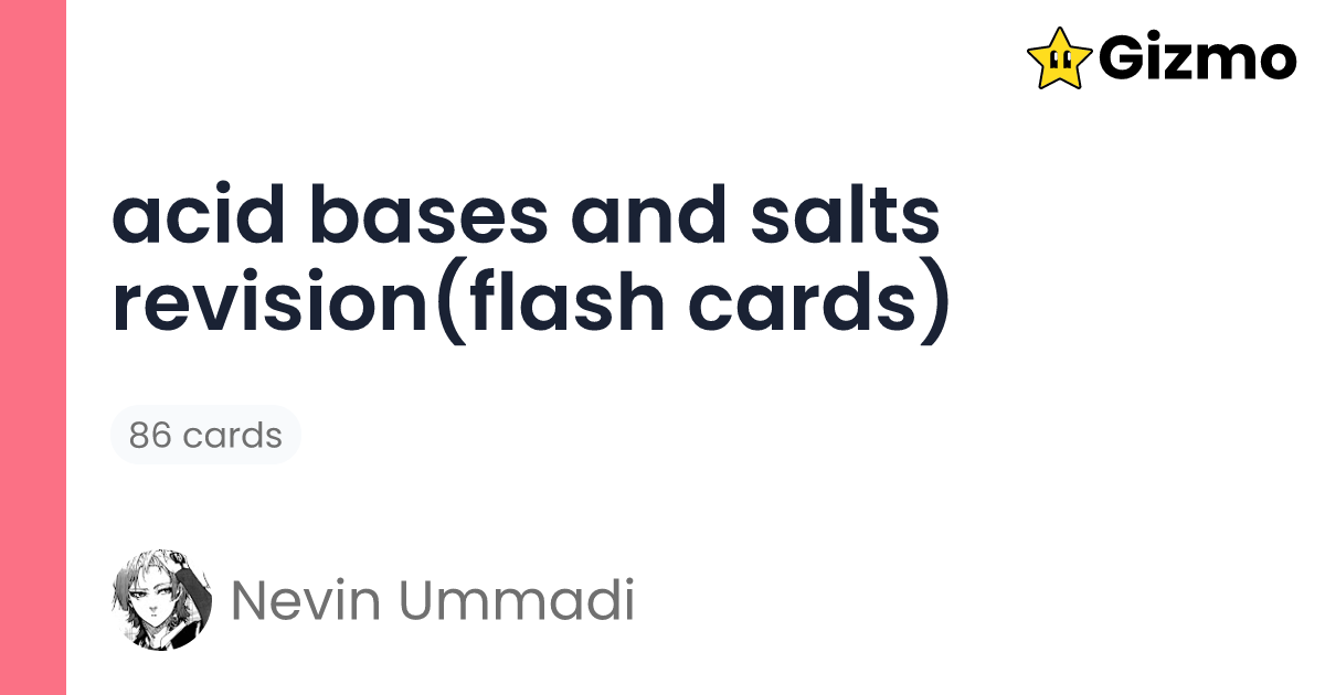 Acid Bases and Salts Revision(flash Cards) | Flashcards