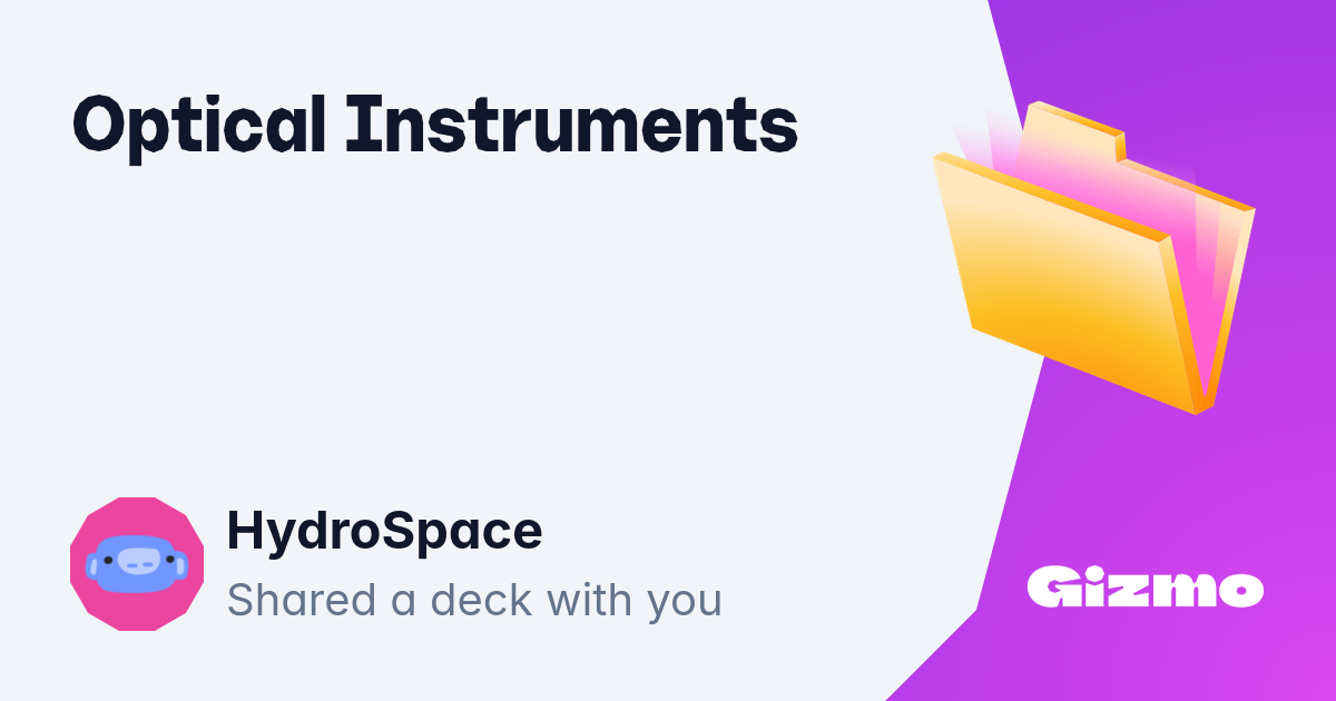 Optical Instruments | Flashcards