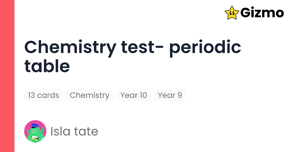 Chemistry Test- Periodic Table | Flashcards