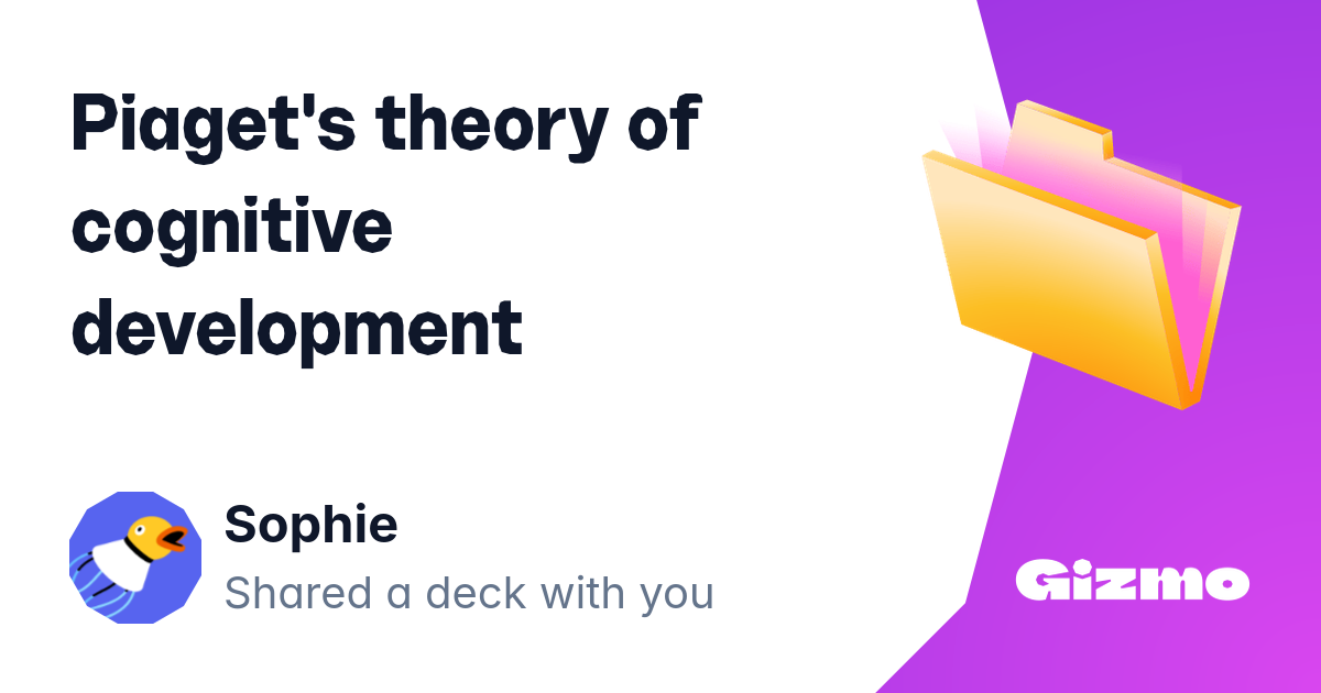 Piaget's Theory Of Cognitive Development | Flashcards