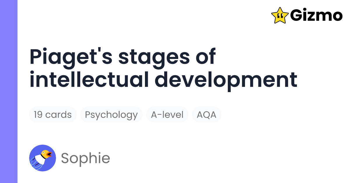 Piaget's Stages Of Intellectual Development | Flashcards