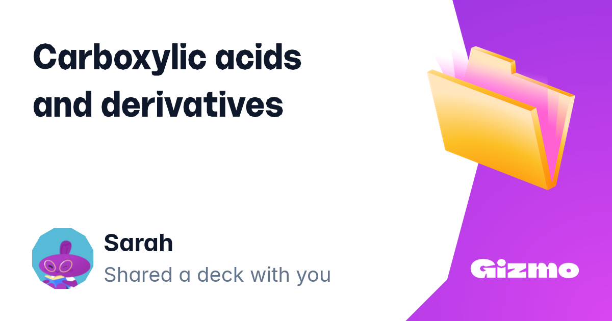 Carboxylic Acids and Derivatives | Flashcards