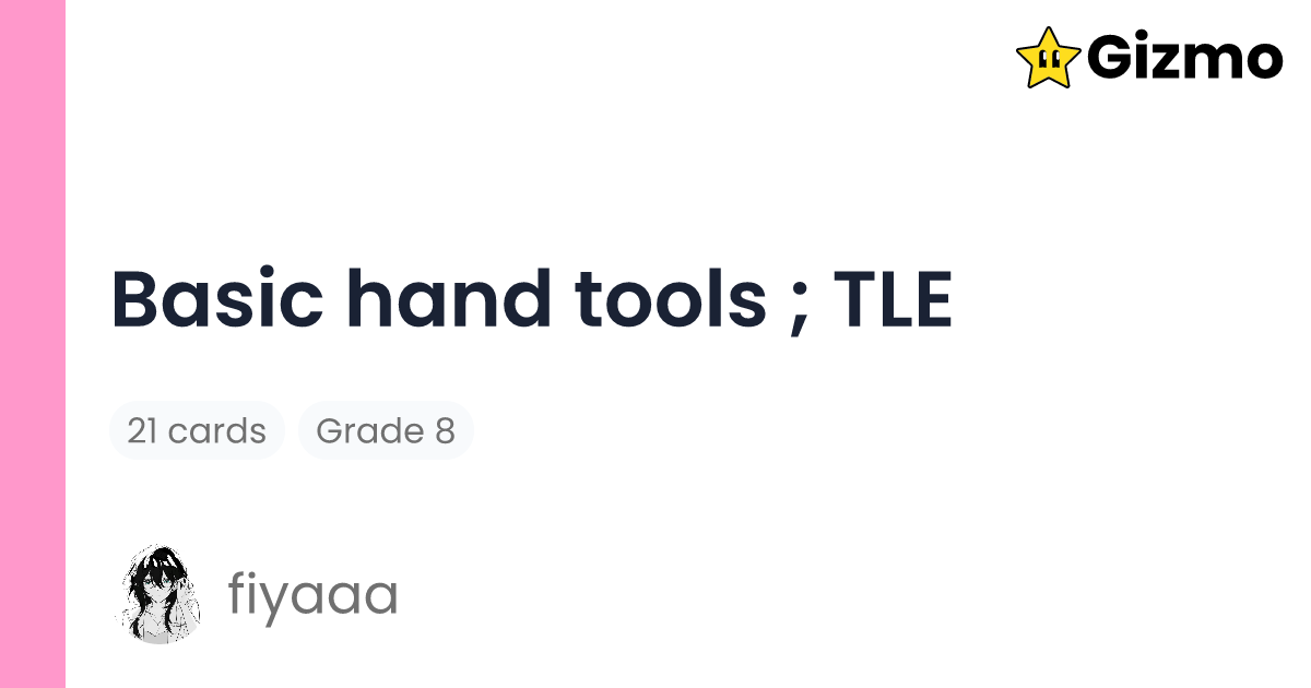 Basic Hand Tools ; Tle | Flashcards