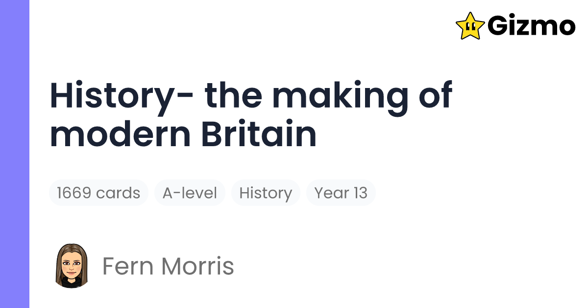 History- the Making Of Modern Britain | Flashcards
