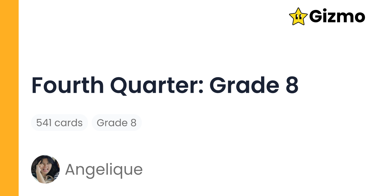 Fourth Quarter: Grade 8 | Flashcards
