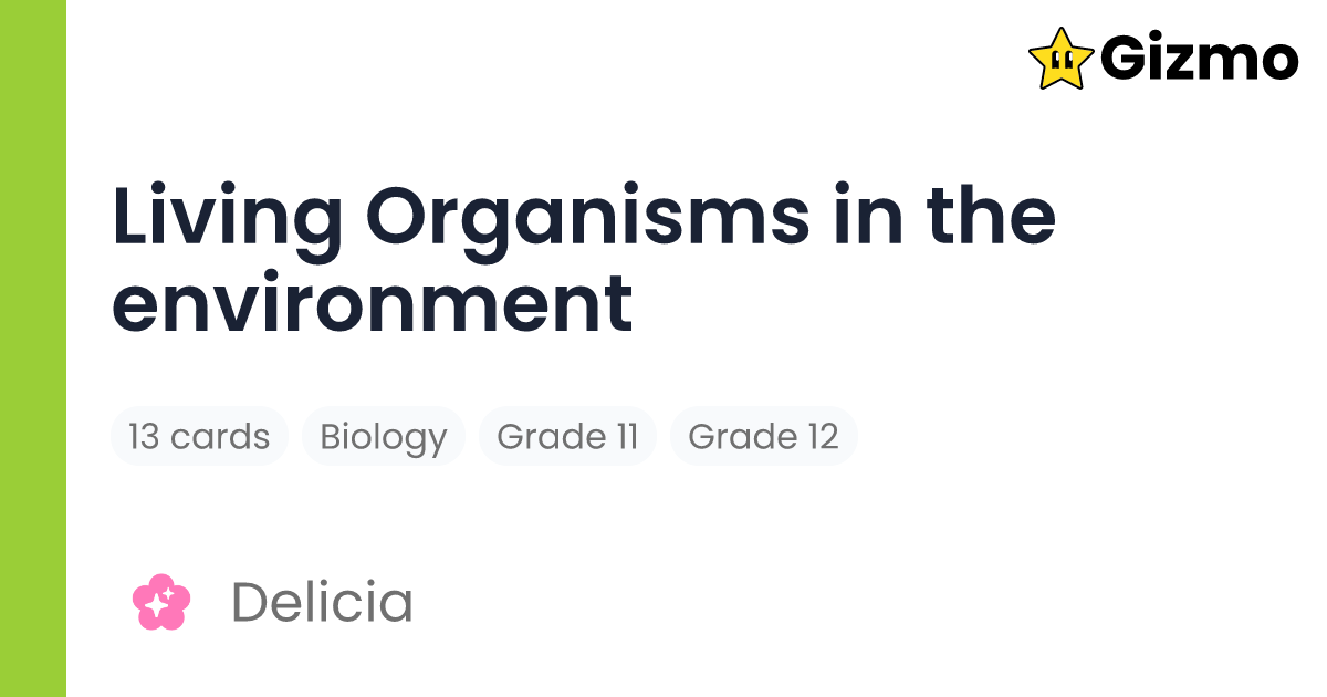 Living Organisms in the Environment | Flashcards