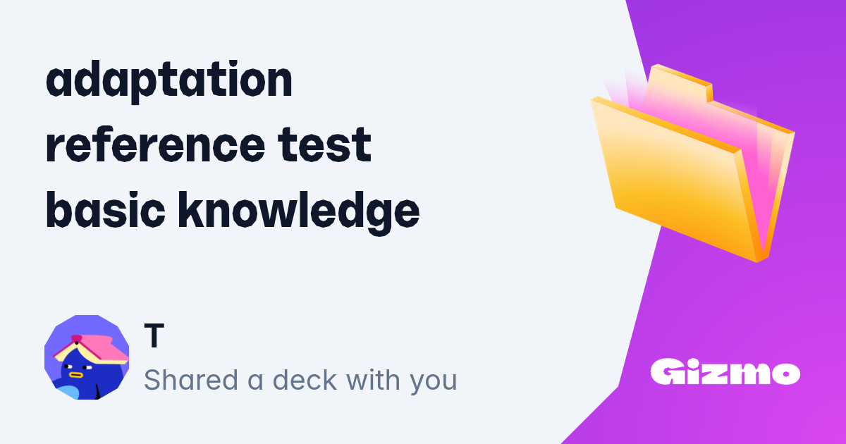 Adaptation Reference Test Basic Knowledge | Flashcards