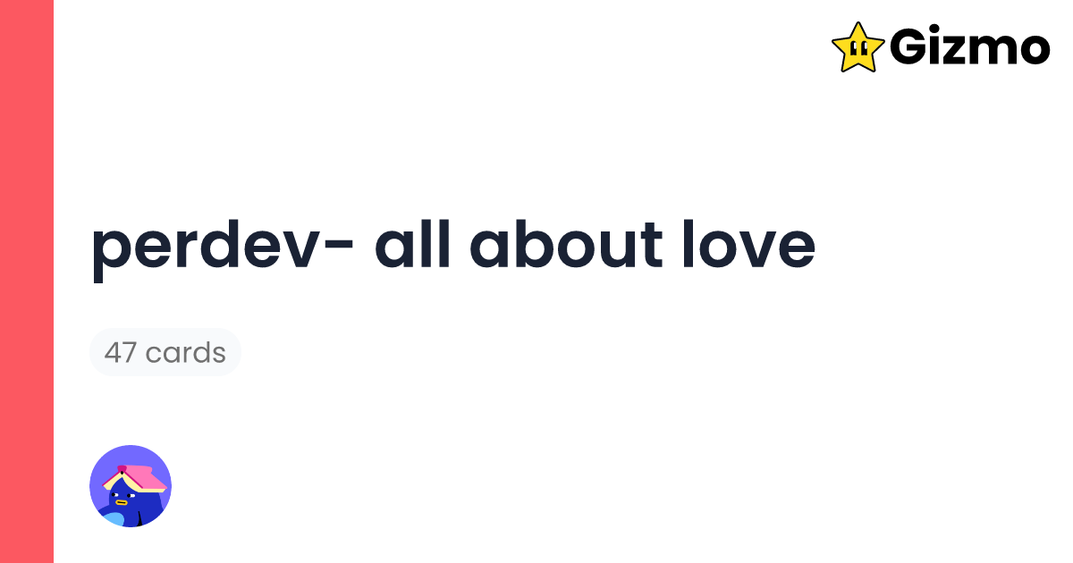 Perdev- All About Love | Flashcards