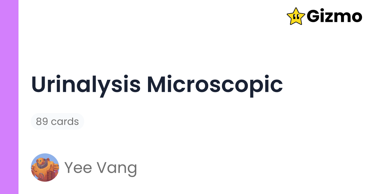 Urinalysis Microscopic | Flashcards