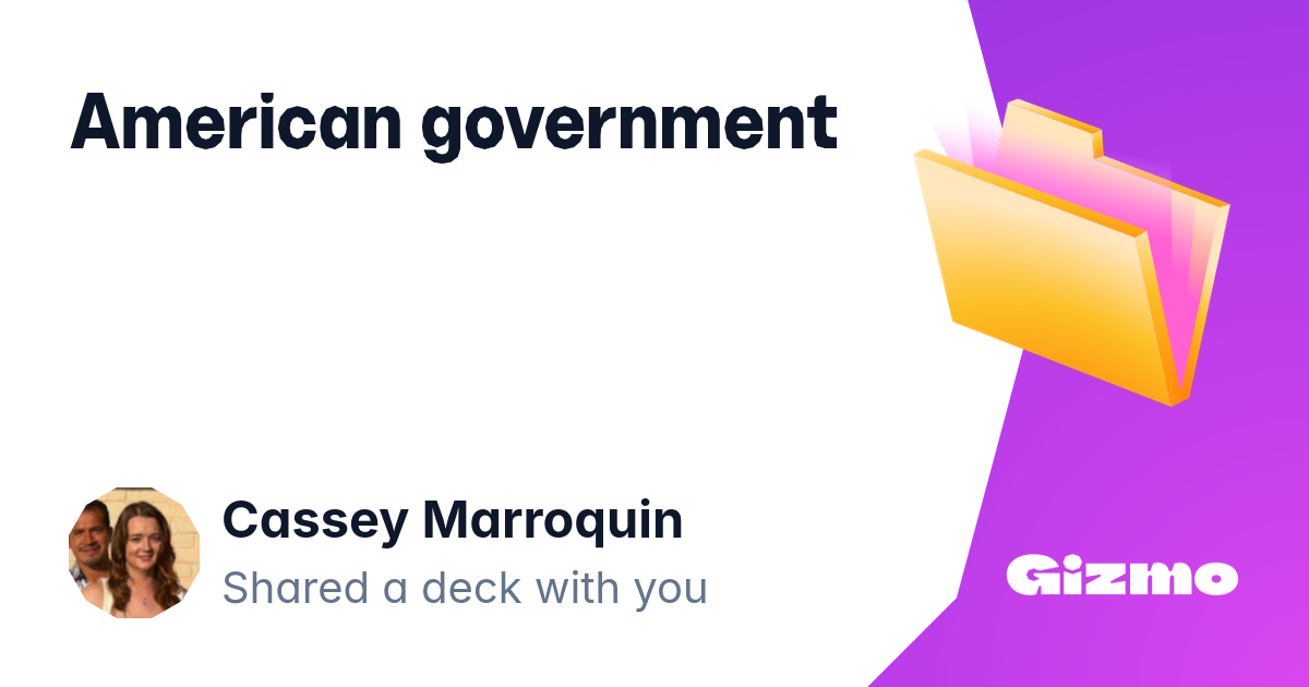 American Government | Flashcards
