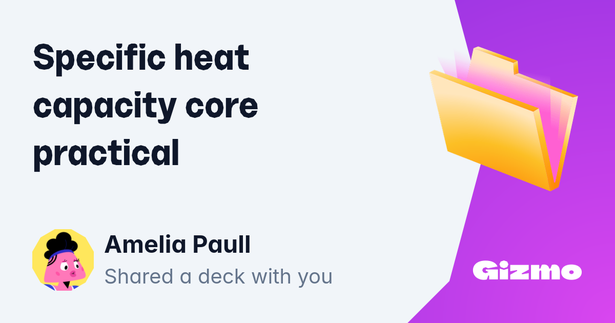 Specific Heat Capacity Core Practical | Flashcards