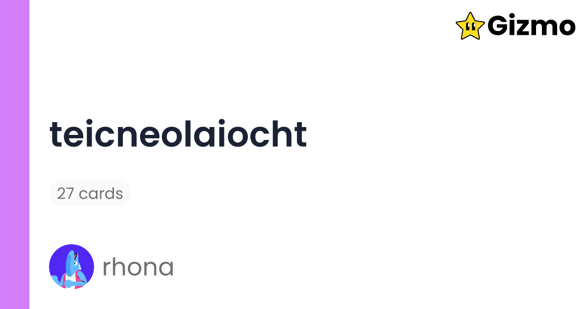 Teicneolaiocht | Flashcards