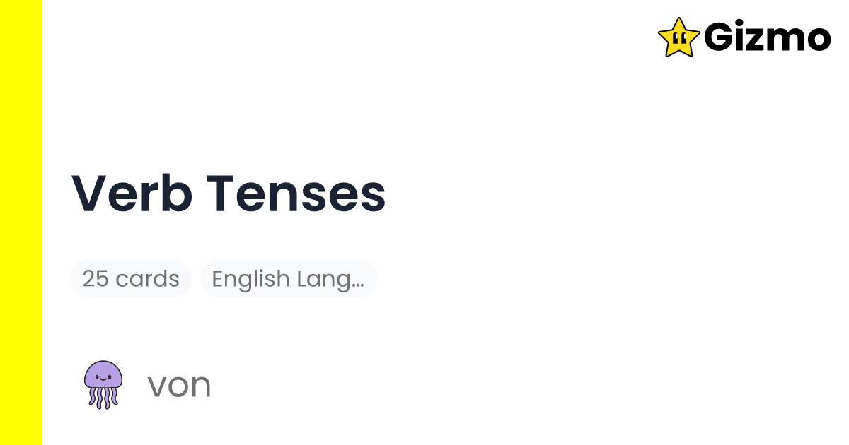 Verb Tenses | Flashcards