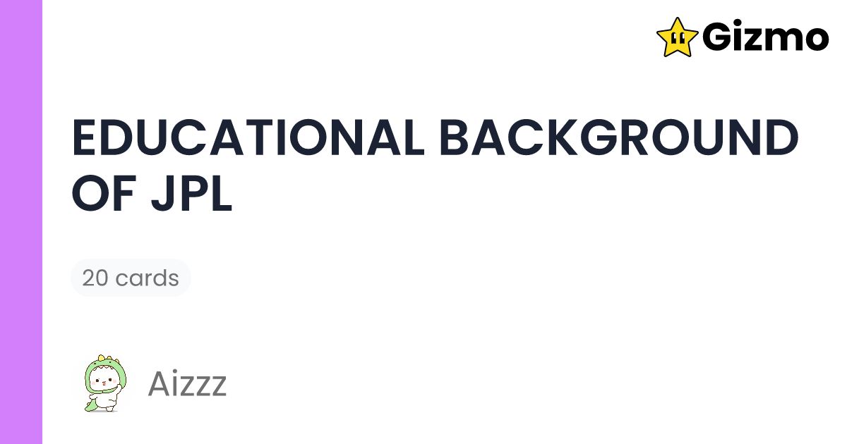 Educational Background Of Jpl | Flashcards