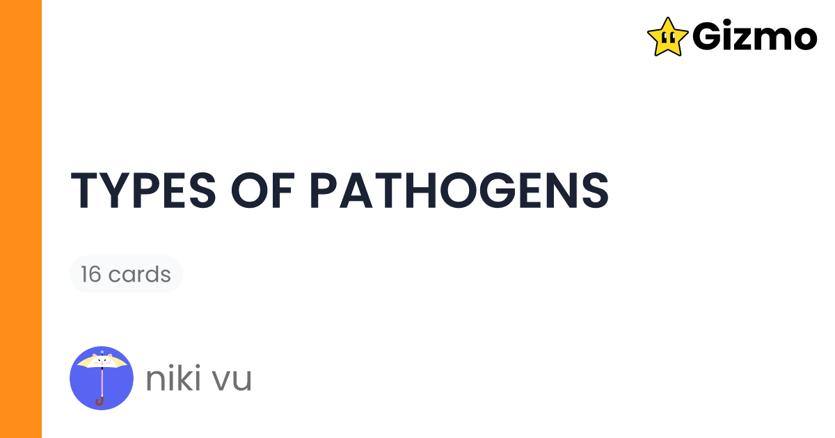 Types Of Pathogens | Flashcards