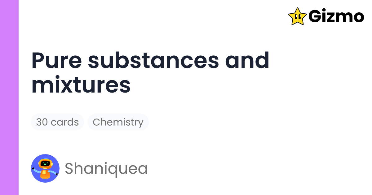 Pure Substances and Mixtures | Flashcards