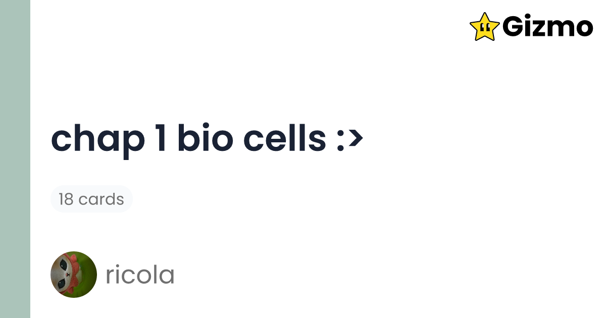 Chap 1 Bio Cells :> | Flashcards