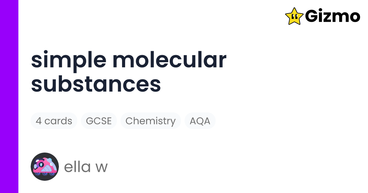 Simple Molecular Substances | Flashcards
