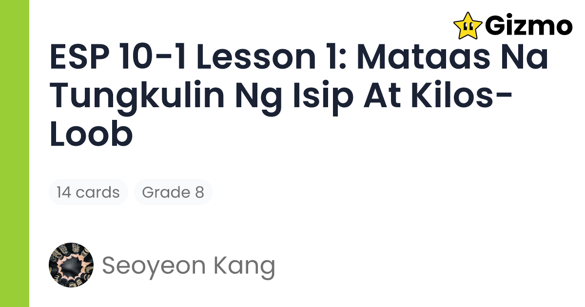 Esp 10-1 Lesson 1: Mataas Na Tungkulin Ng Isip at Kilos-loob | Flashcards