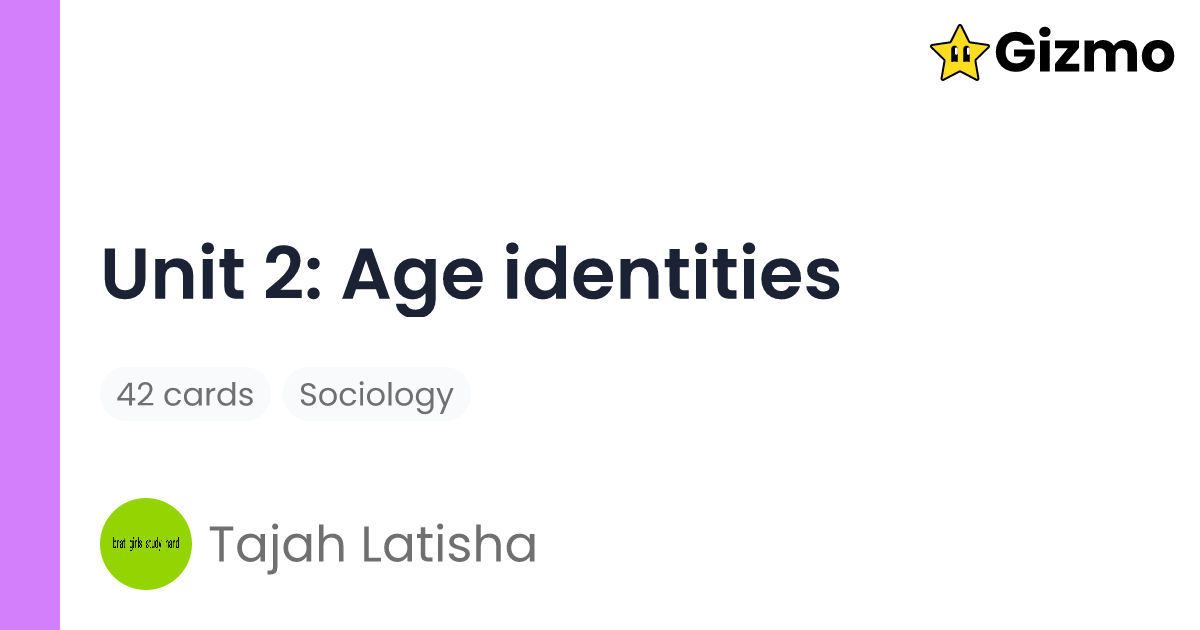 Unit 2: Age Identities | Flashcards