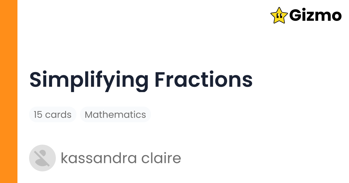 Simplifying Fractions | Flashcards
