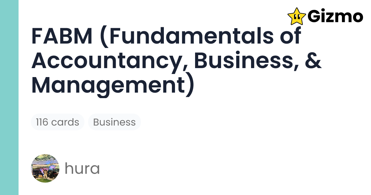 Fabm (fundamentals Of Accountancy, Business, & Management) | Flashcards