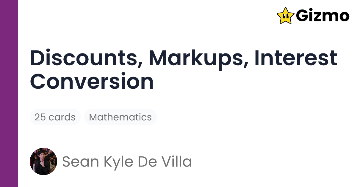Discounts, Markups, Interest Conversion | Flashcards
