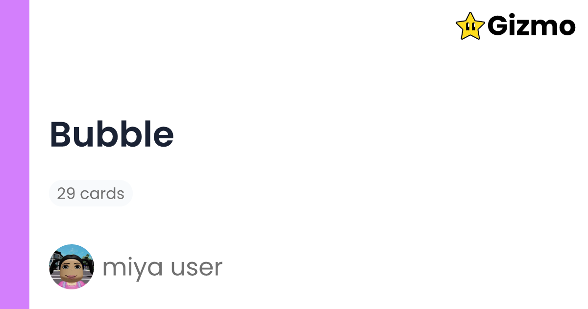 Bubble | Flashcards