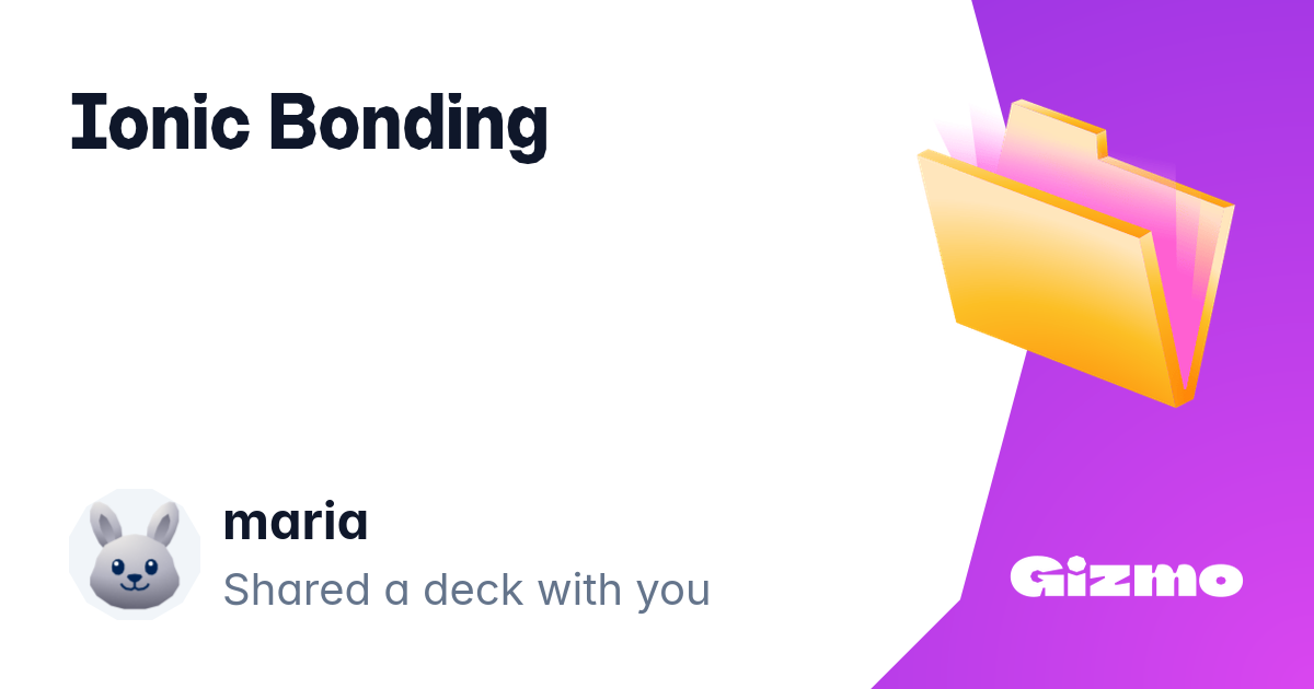Ionic Bonding | Flashcards