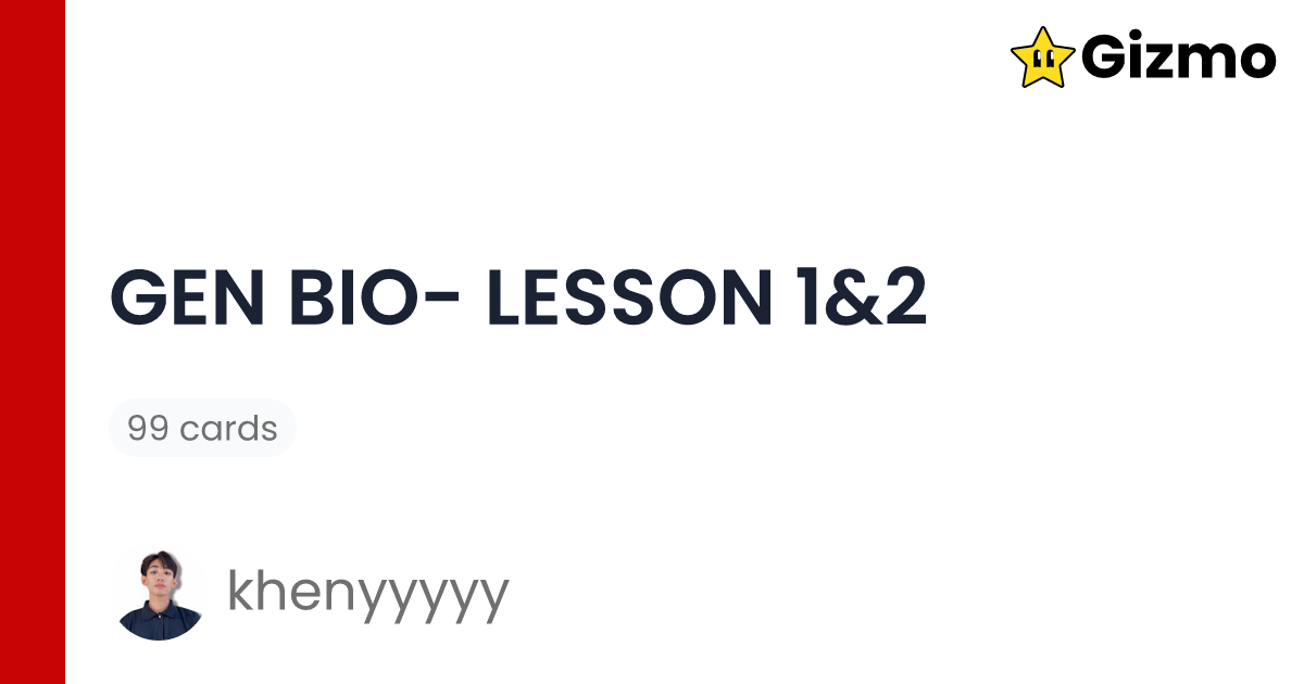 Gen Bio- Lesson 1&2 | Flashcards